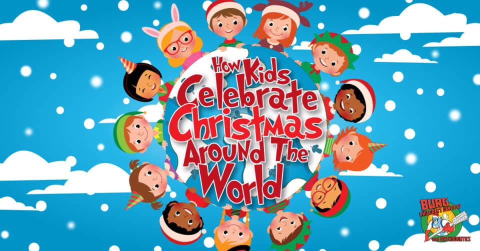 How Children Celebrate Christmas Around the World - Burg Children's ...