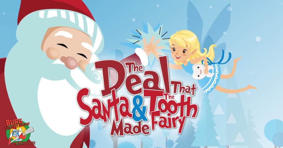The Deal that Santa and the Tooth Fairy Made - Burg Childrens Dentistry ...
